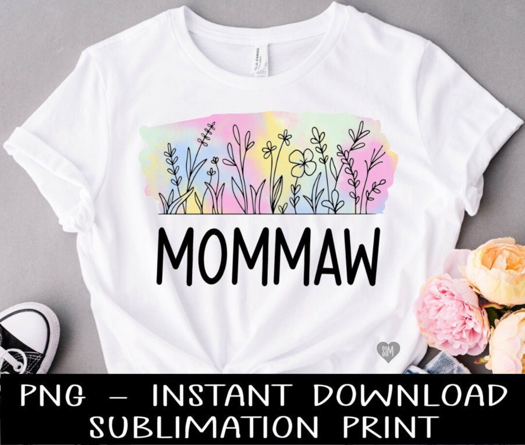 Mommaw PNG File, Mommaw Watercolor Floral PNG Sublimation Digital ...