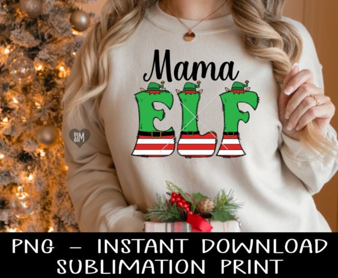 Mama Elf PNG File, Christmas PNG, Mama Elf Tee Shirt PNG Digital Design ...