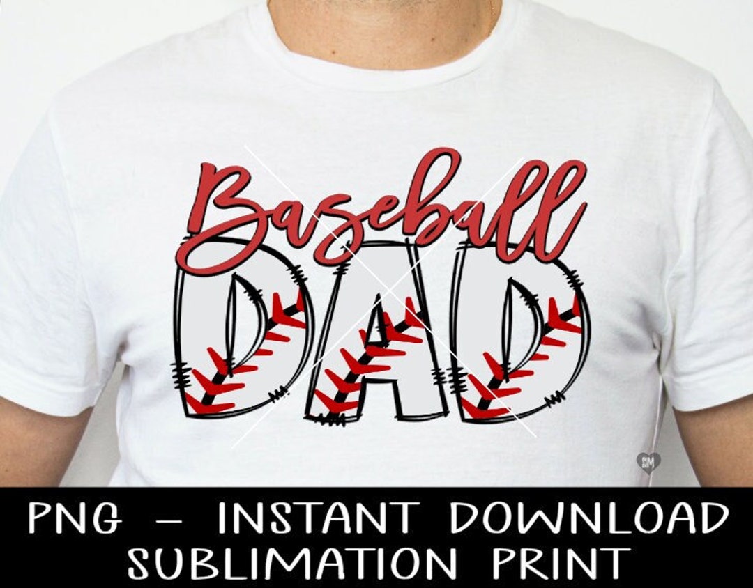 Baseball Dad PNG, Baseball Dad PNG Baseball Letters Sublimation Digital ...