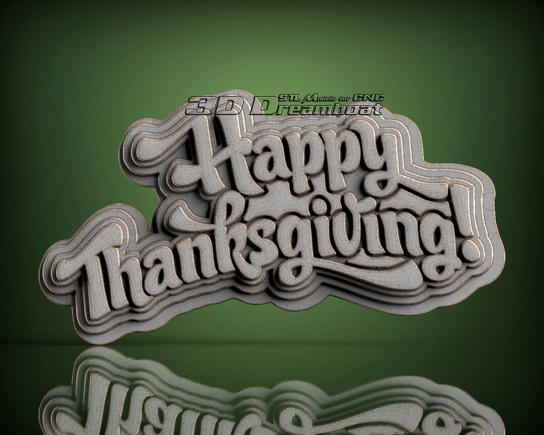 Happy Thanksgiving, 3d STL Model for CNC Router, Artcam, Vetric ...