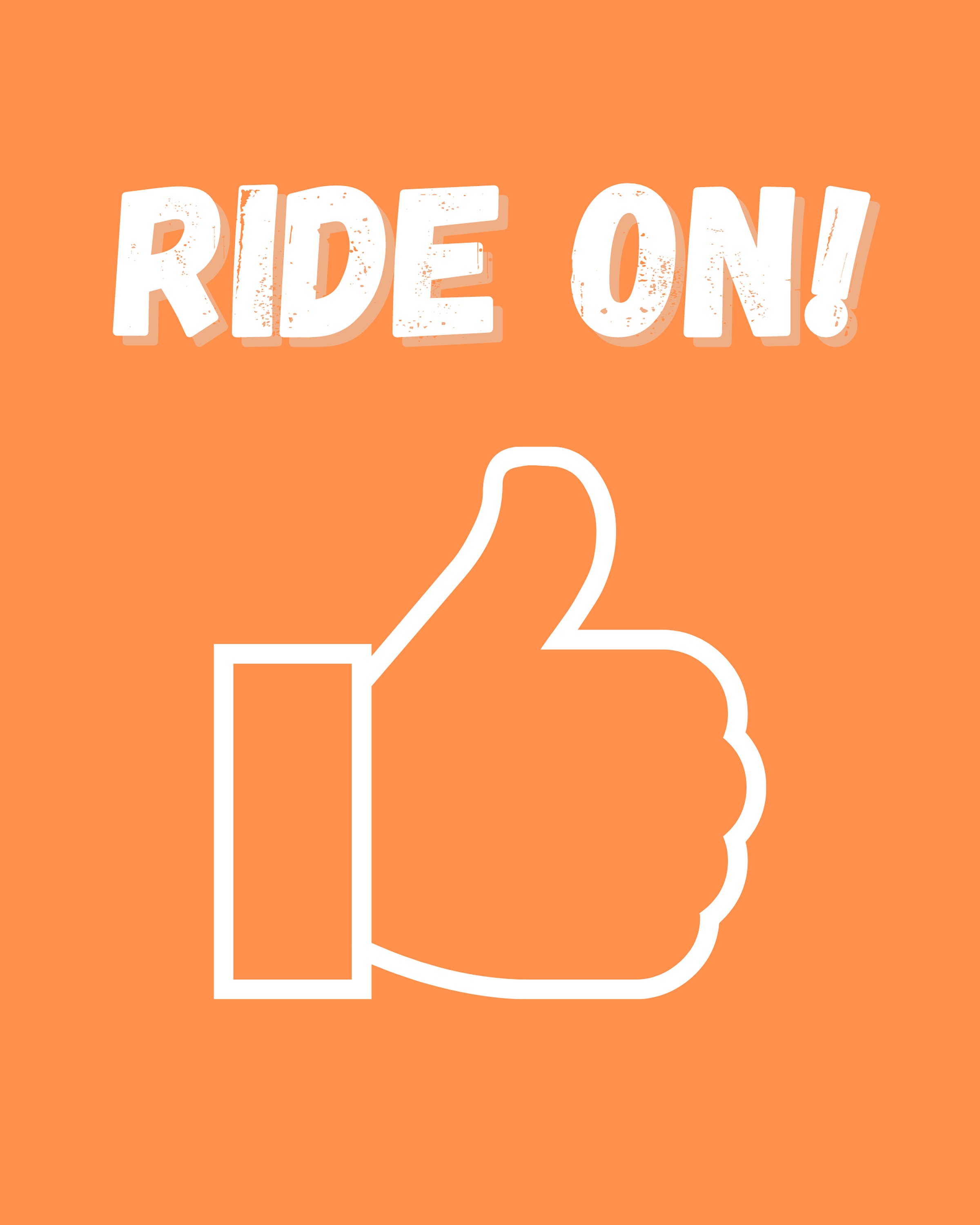Orange Thumbs Up! Ride on Digital Download Graphic File in .jpg and ...