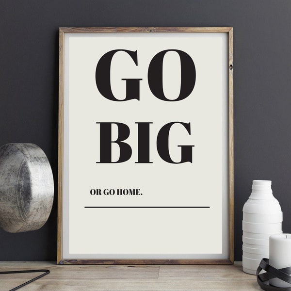 Go Big or Go Home - Etsy