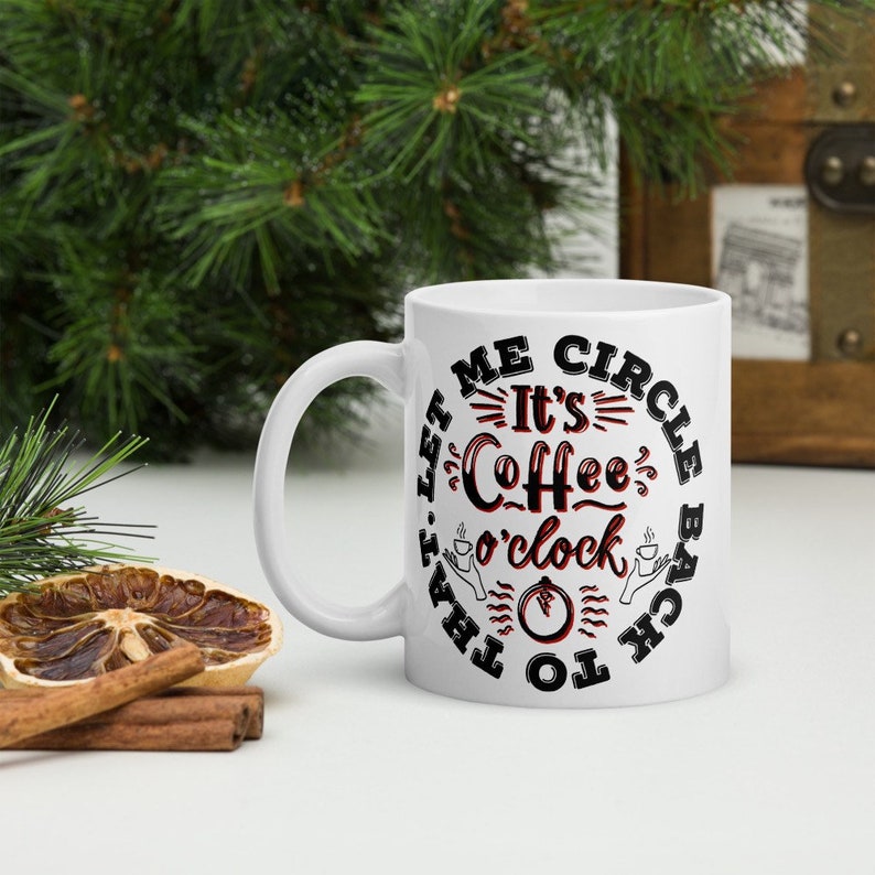 Let Me Circle Back to That. Funny Sarcastic Coffee Mug, Press Secretary ...