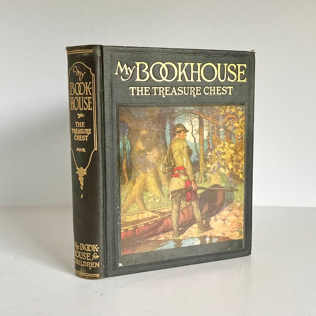 The Treasure Chest: My Bookhouse for Children Volume Four Illustrated ...