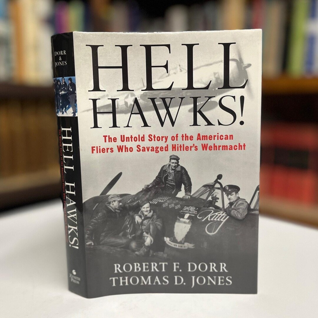 Signed Hell Hawks! WWII Book, Robert Dorr 1st Edition With DJ - Etsy UK
