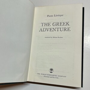The Greek Adventure: A Cultural & Historical Study of the Ancient ...