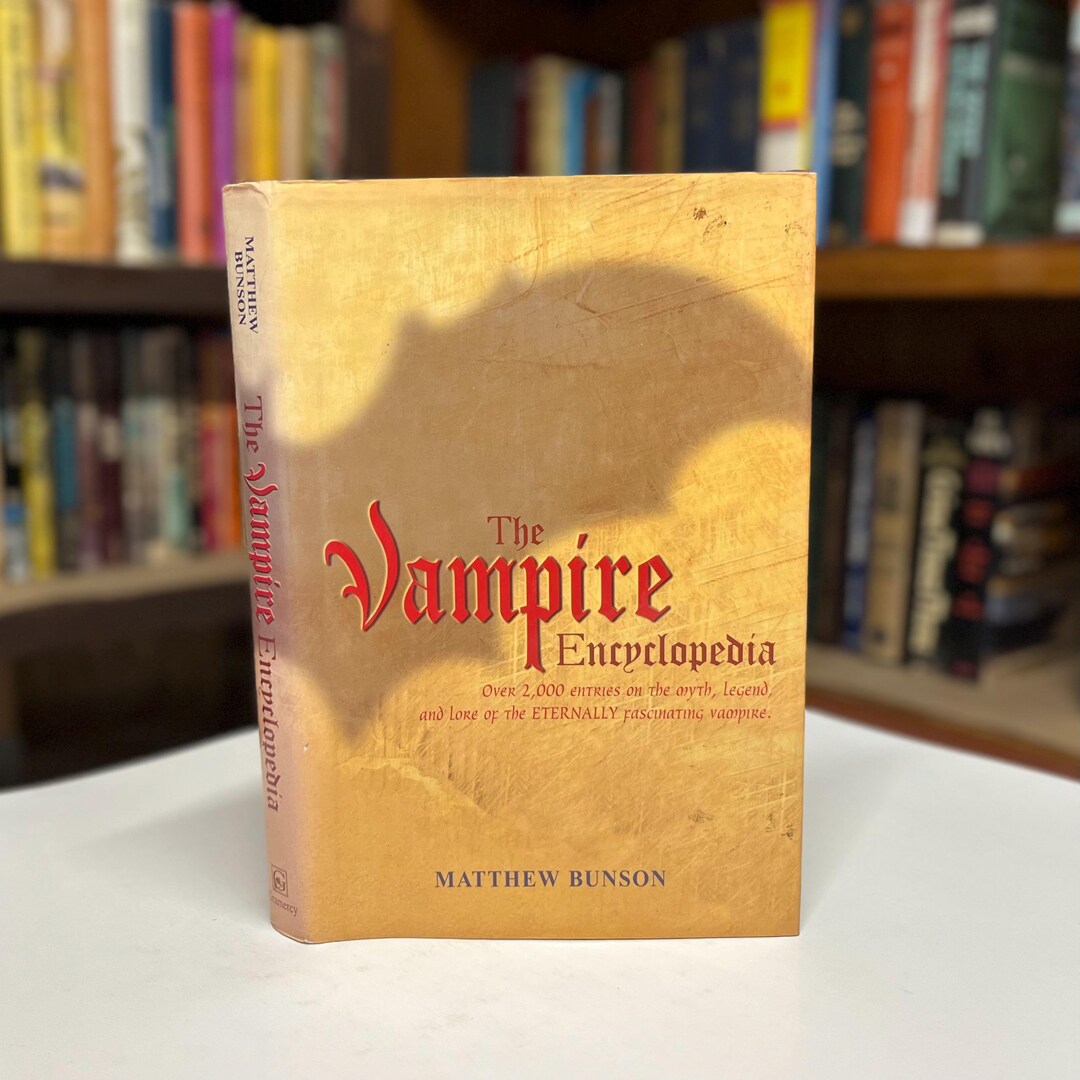 The Vampire Encyclopedia by Matthew Bunson 2000 Hardcover Book in ...
