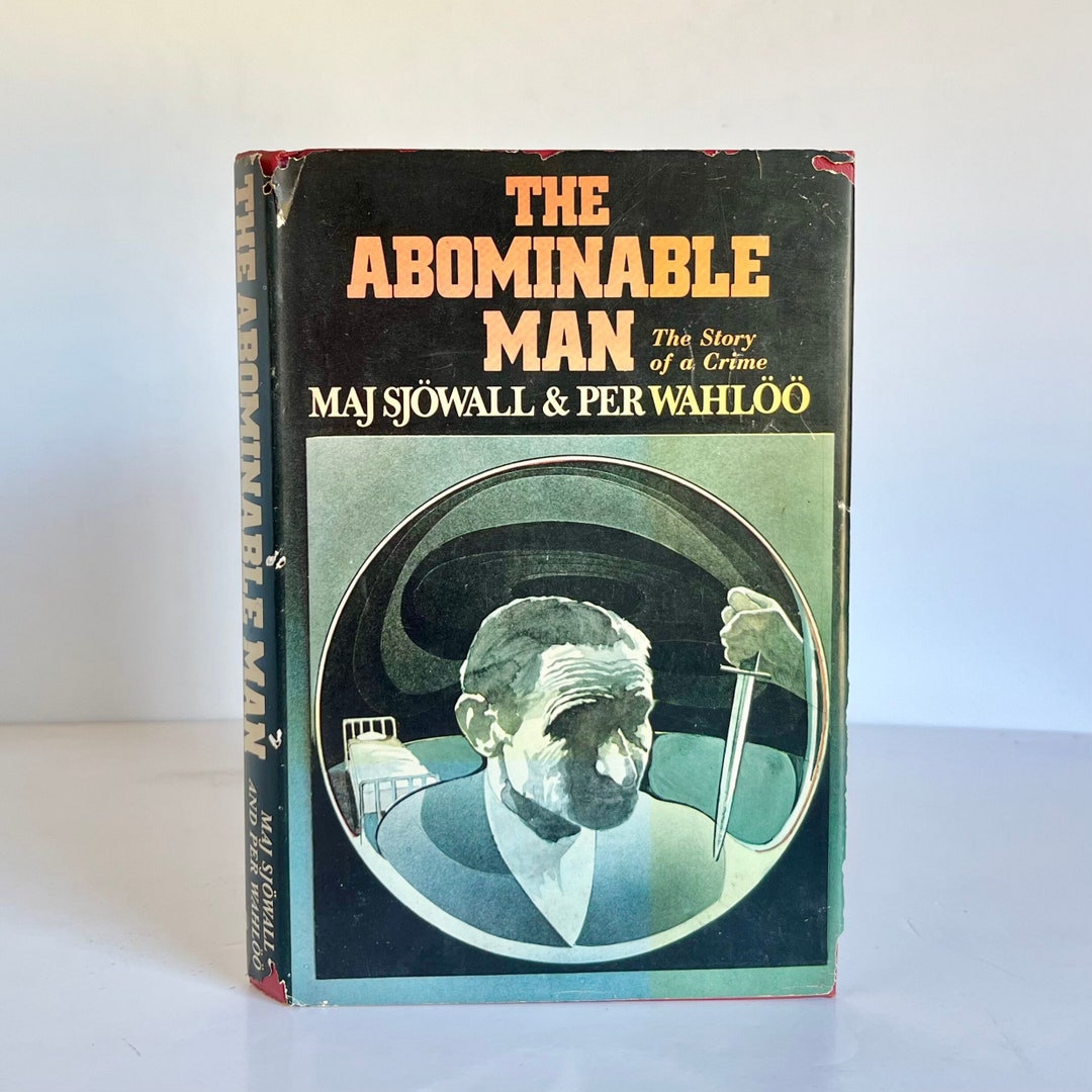 The Abominable Man the Story of a Crime by Maj Sjöwall and per Wahlöö ...