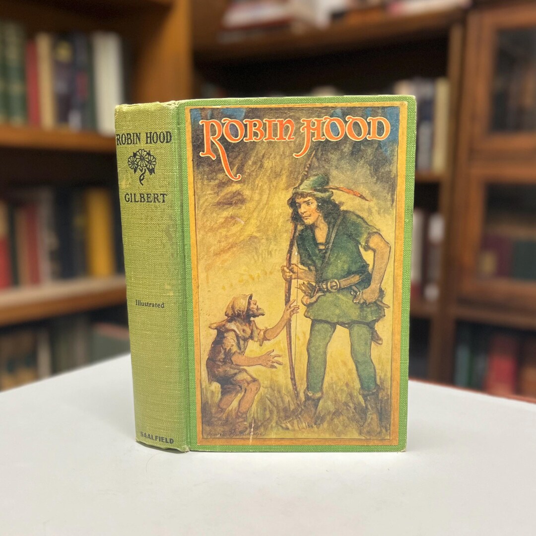 Robin Hood by Henry Gilbert Vintage Hardcover Book Illustrated by ...