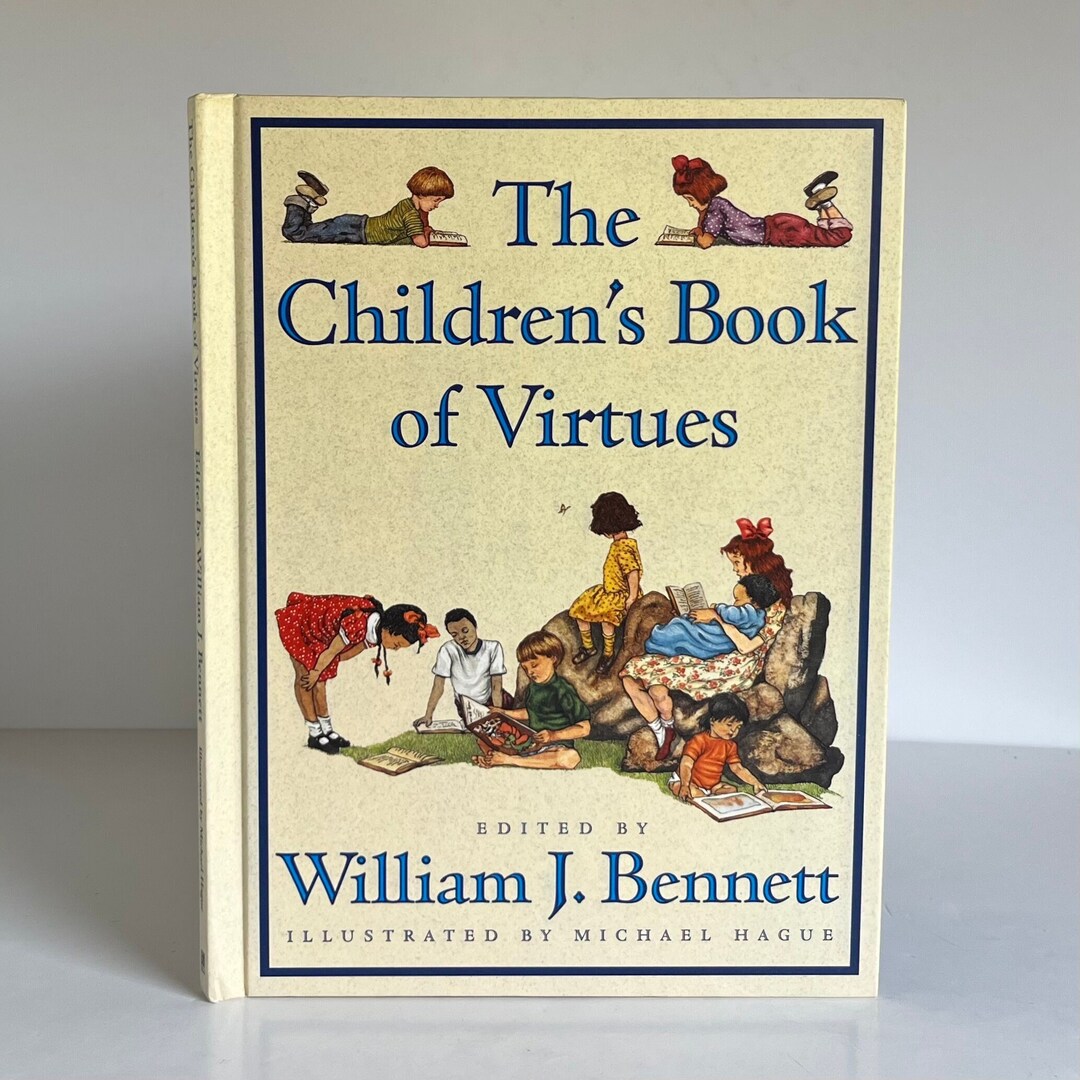 Childrens Book of Virtues by William J. Bennett Illustrated by Michael ...