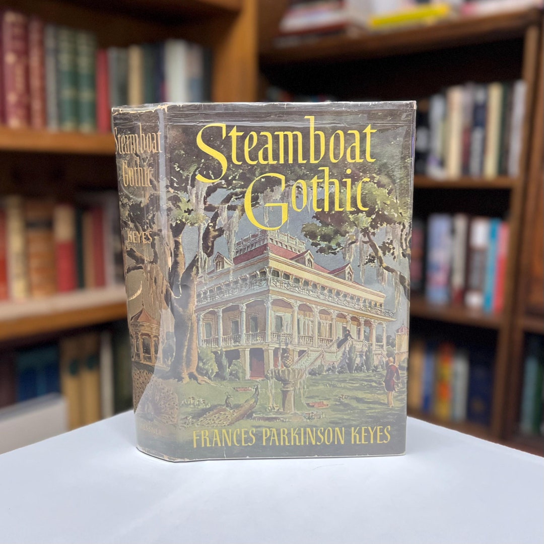 Steamboat Gothic by Frances Parkinson Keyes 1952 Illustrated Hardcover ...
