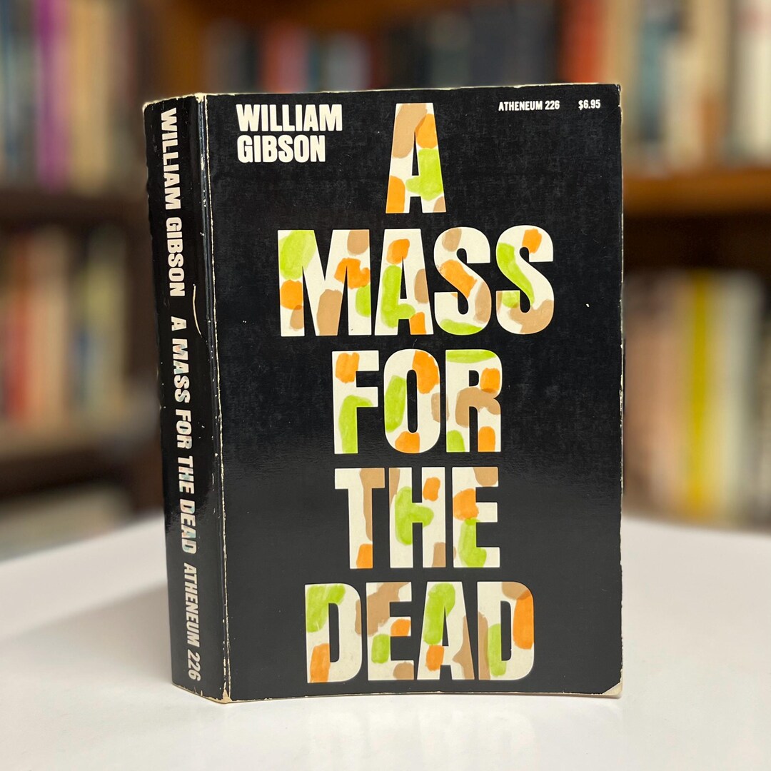 A Mass for the Dead by William Gibson 1977 Atheneum Trade Paperback ...