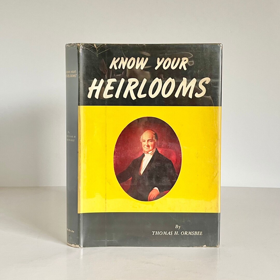 Know Your Heirlooms by Thomas H. Ormsbee Vintage Illustrated Antique ...