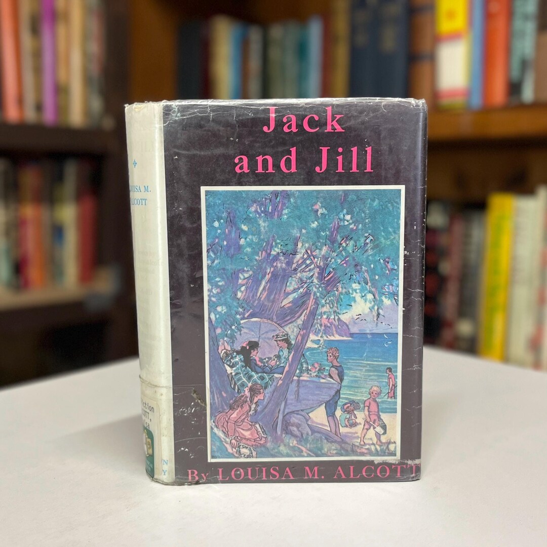 Jack and Jill by Louisa May Alcott 1928 Orchard House Illustrated ...