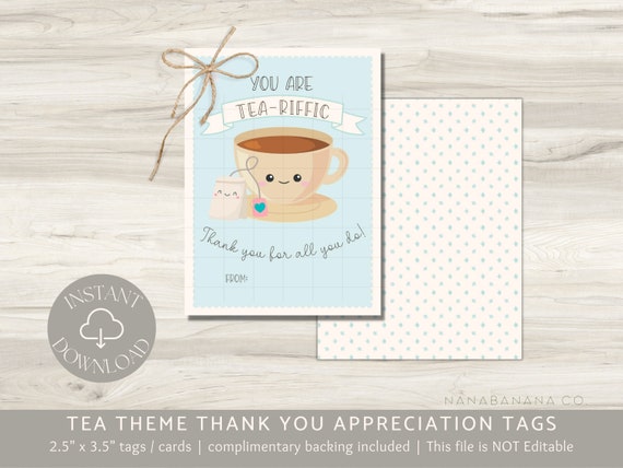 PRINTABLE You Are Tea-riffic Thank You Appreciation Tags - Etsy