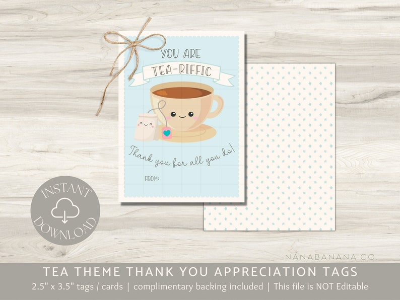 PRINTABLE You Are Tea-riffic! Thank You Appreciation Tags, Appreciation ...