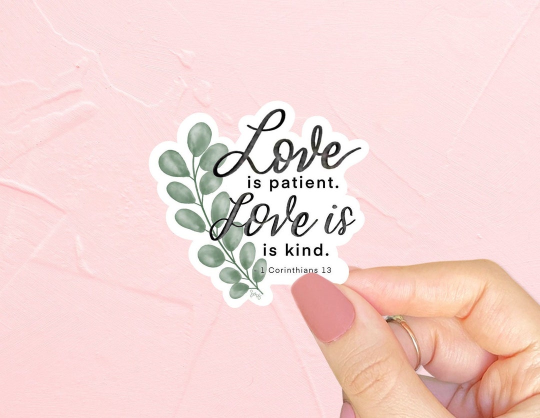 Love is Patient Sticker Gift for Her, Christian Sticker, Laptop Sticker ...