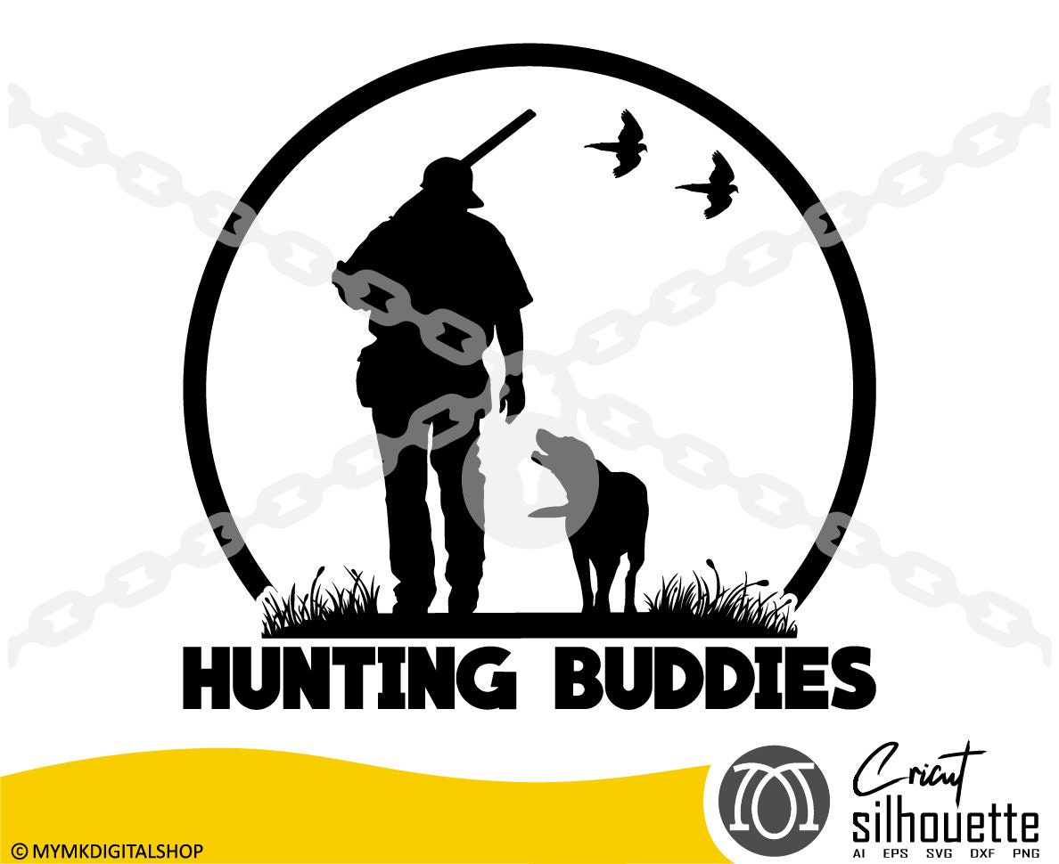 Hunting Svg Hunting Buddies Deer Hunting Svg Duck Hunting - Etsy