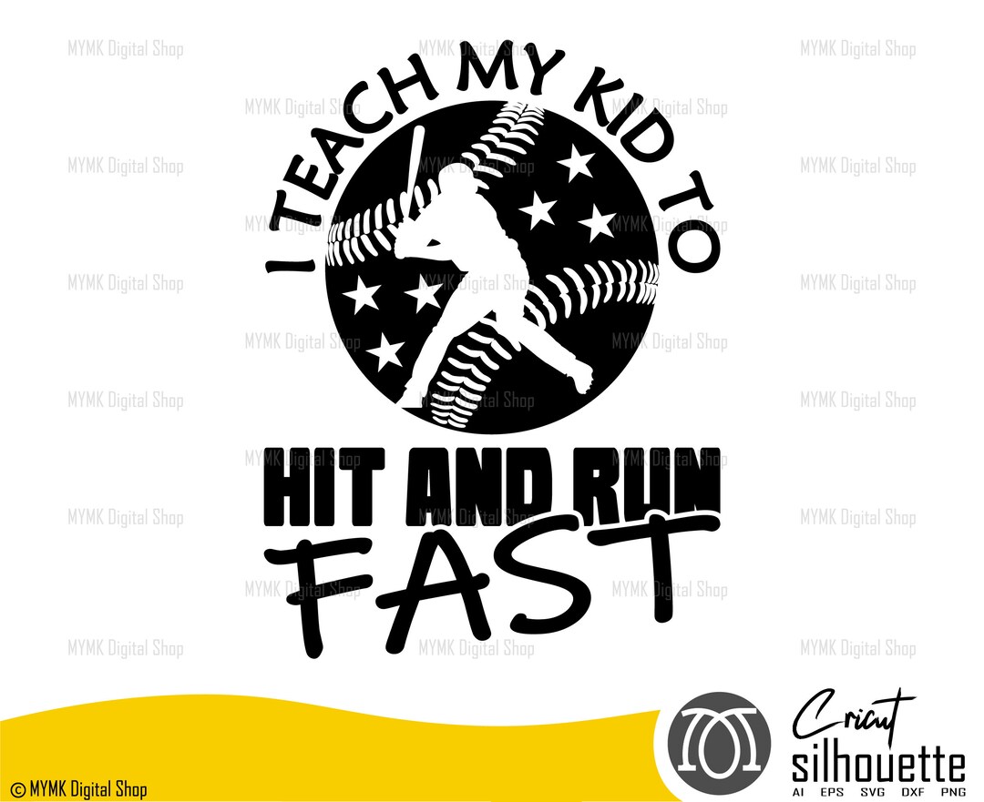 Baseball Svg, I Teach My Kid to Hit and Run Fast, Clipart, Baseball ...