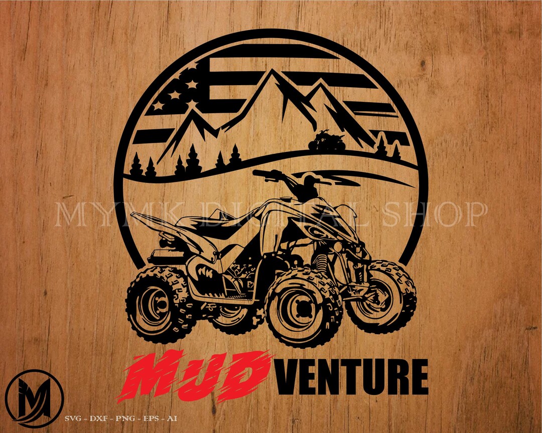 ATV Svg, Atv Mudventure Svg File, Atv Rider Svg, Mud Riding Svg, Svg ...