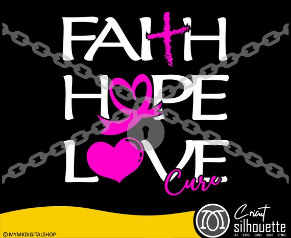 Breast Cancer Svg Faith Hope Love and Cure Cancer Awareness - Etsy