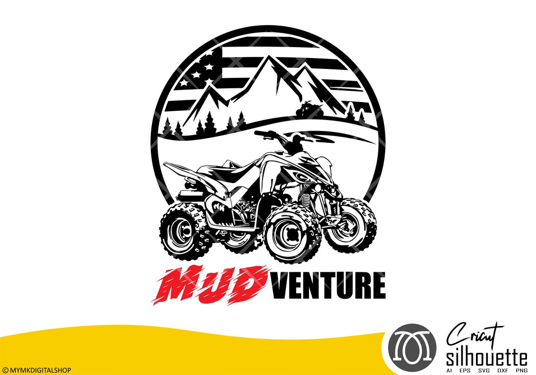 ATV Svg, Atv Mudventure Svg File, Atv Rider Svg, Mud Riding Svg, Svg ...
