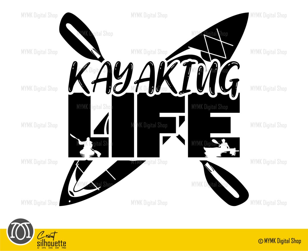 Kayak Svg, Kayaking Svg, Kayaking Life, Kayaker Svg, Summer Svg, Lake ...