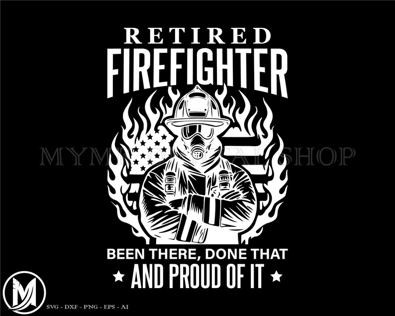 Retired Firefighter Svg, Firefighter Svg, Fireman Svg, Svg, Png, Cricut ...