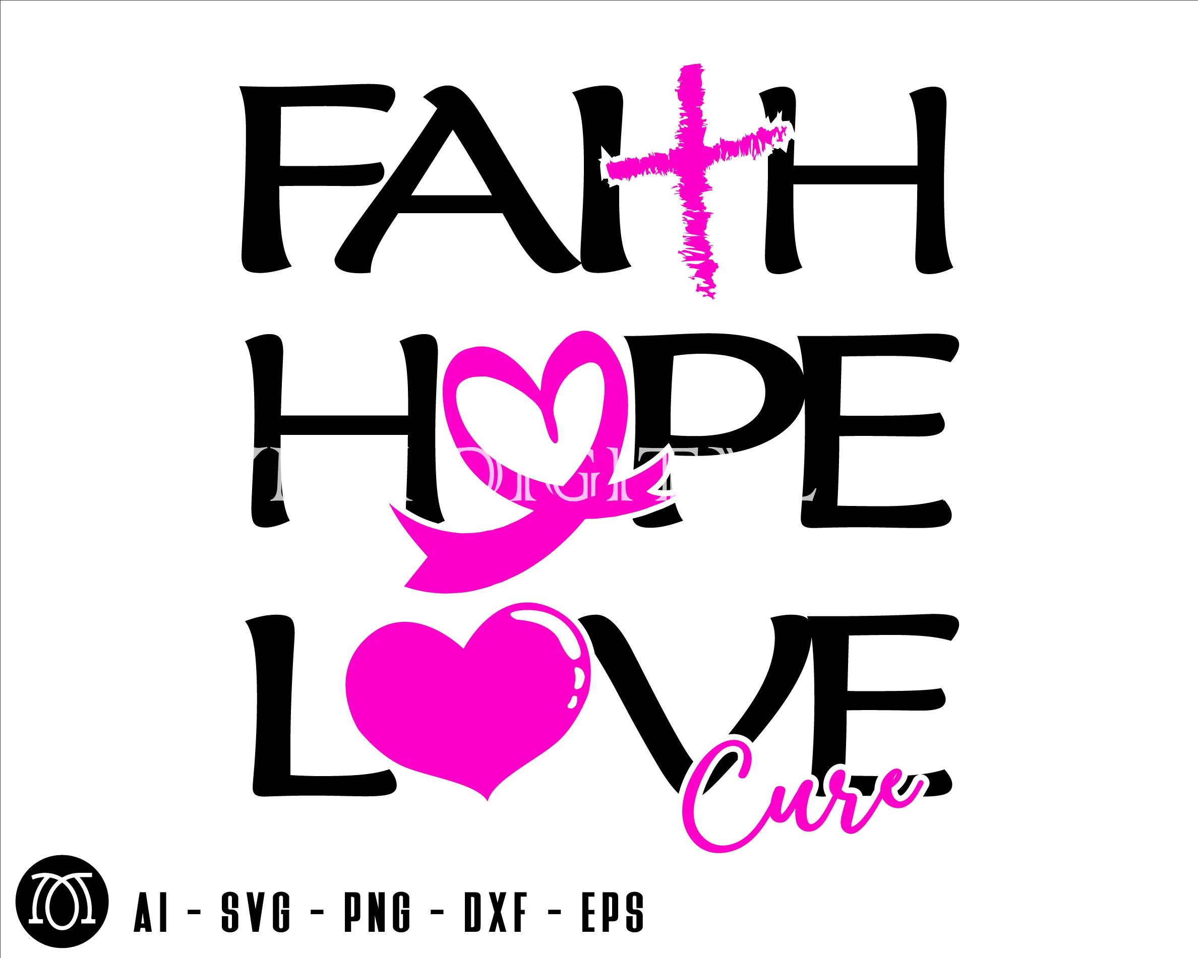 Breast Cancer Svg, Faith Hope Love and Cure, Cancer Awareness Svg, Svg ...