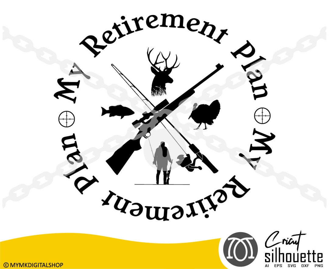 Hunting Svg My Retirement Plan Deer Hunting Svg Duck - Etsy
