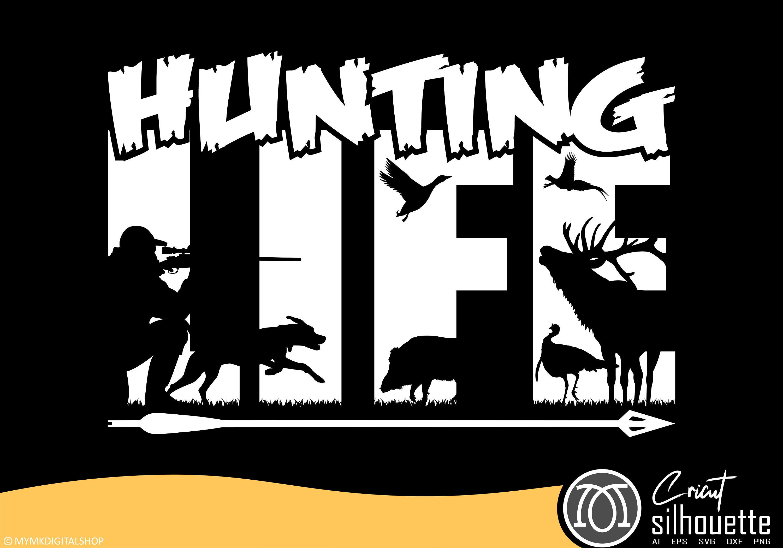 Hunting Svg Hunting Life Deer Hunting Svg Duck Hunting Svg | Etsy