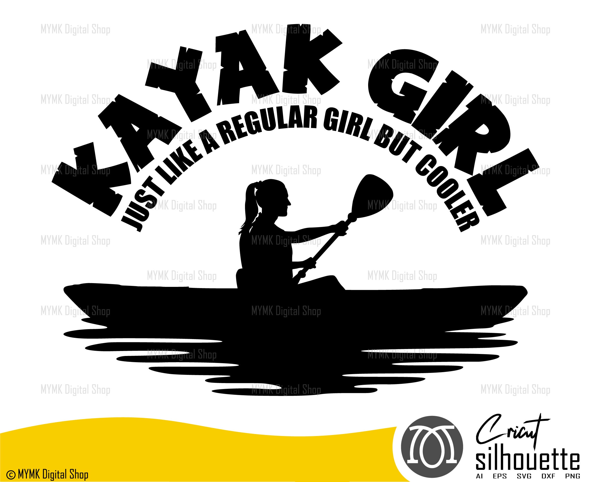 Kayak Svg Kayaking Svg Kayak Girl Kayaker Svg Summer Svg - Etsy