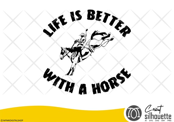 Horse Svg Rodeo Svg Life is Better With a Horse Horse - Etsy