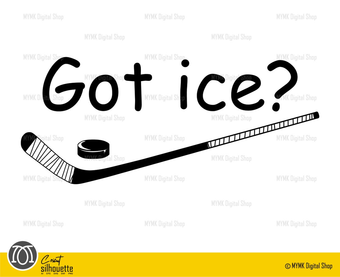 Hockey Svg, Got Ice?, Svg, Png, Clipart, Cricut, Dxf, for Personal and ...