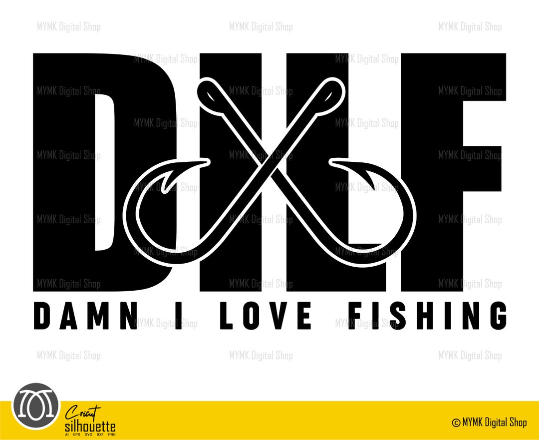 Fishing Svg, Damn I Love Fishing Svg, Svg, Png, Cricut, Dxf, Clipart ...
