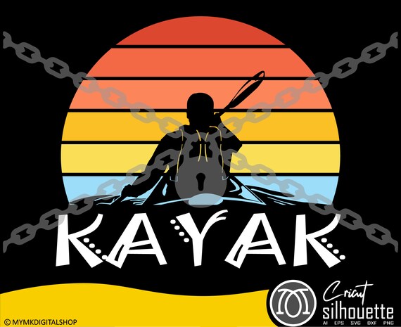 Kayak Svg Kayaking Svg Canoe Svg Svg Kayaker Svg Summer | Etsy