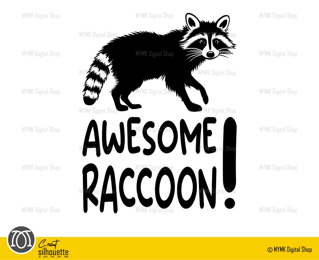 Raccoon Svg, Awesome Raccoon Svg, Trash Panda Svg, Svg, Png, Cricut ...