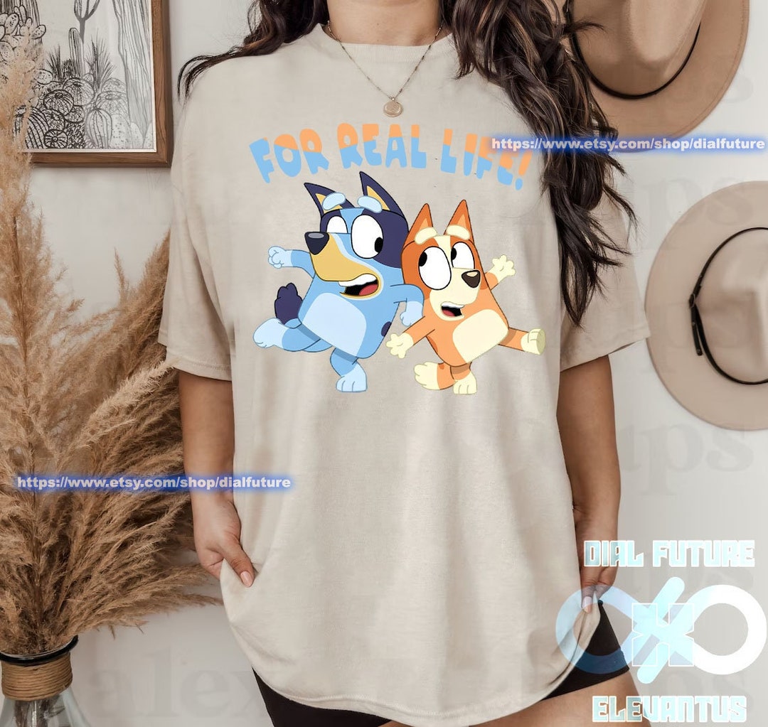Bluey for Real Life Shirt Bluey Birthday Party Shirt Blue - Etsy UK