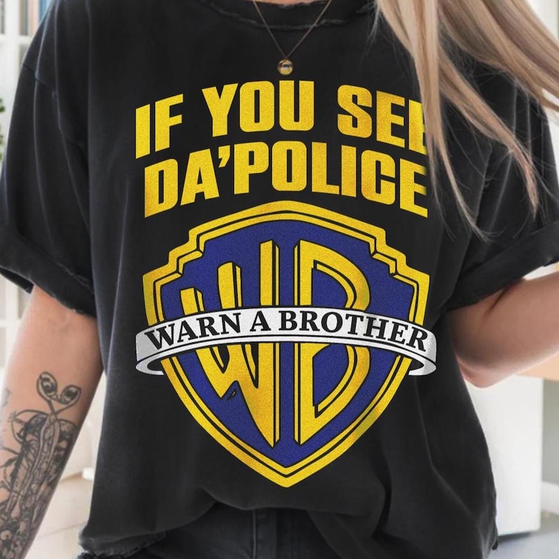 If You See Da Police Warn a Brother Shirt - Etsy