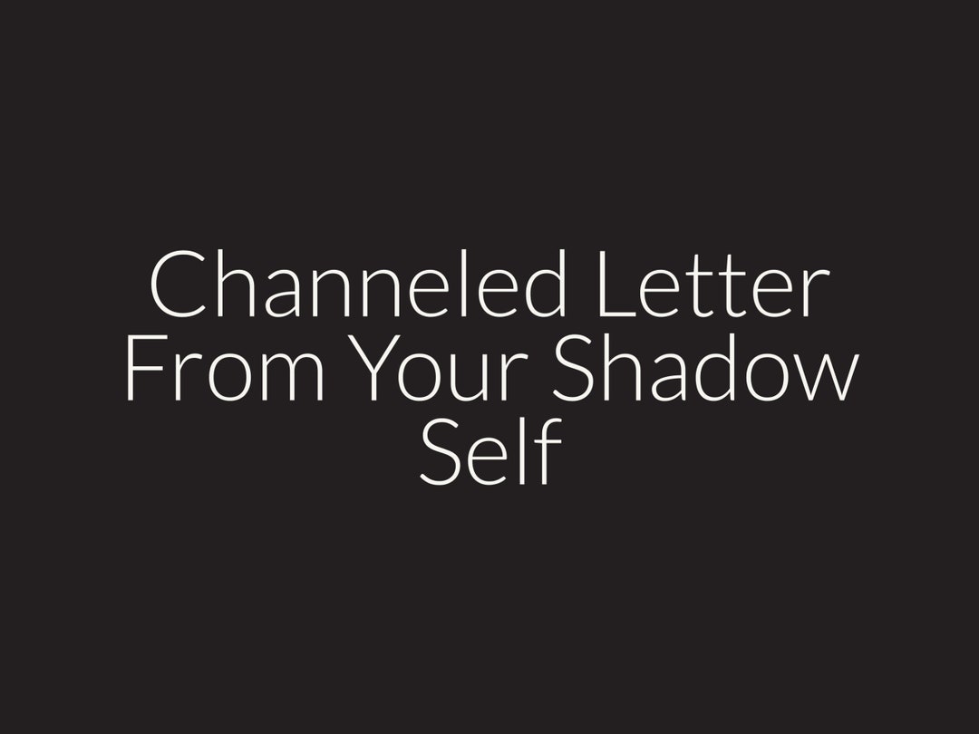 Channeled Letter From Your Shadow Self || Channeled Message, Automatic ...