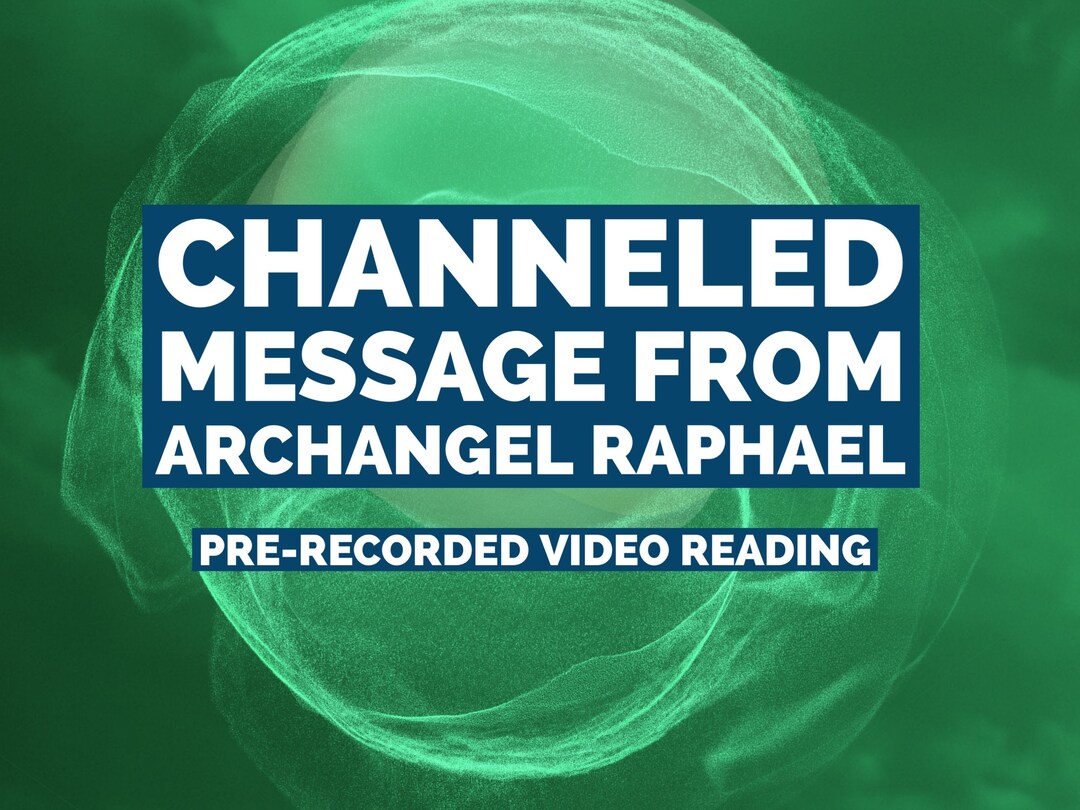 Channeled Message From Archangel Raphael Pre-recorded VIDEO Tarot ...