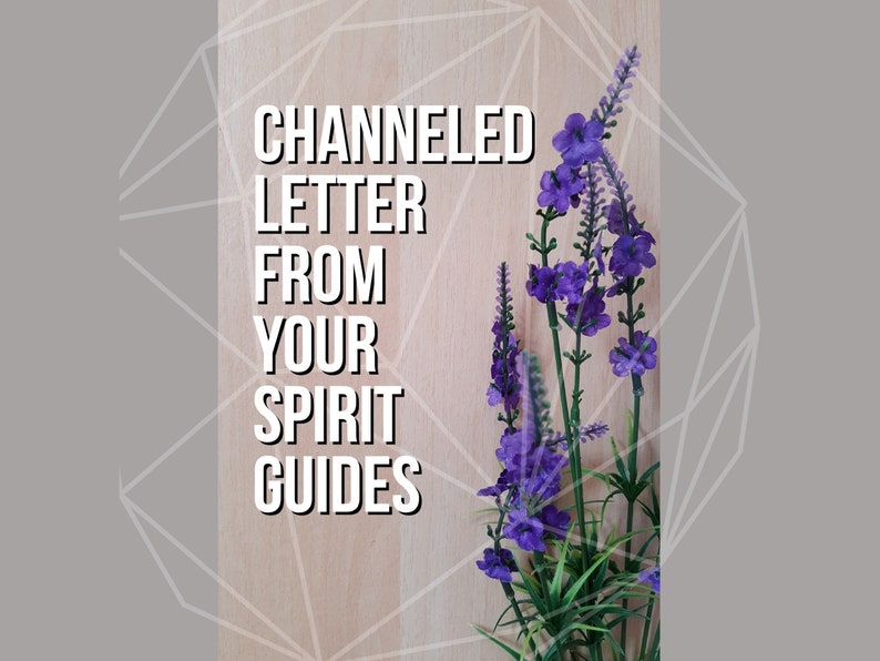 Channeled Letter From Your Spirit Guides || Divination, Channeled ...