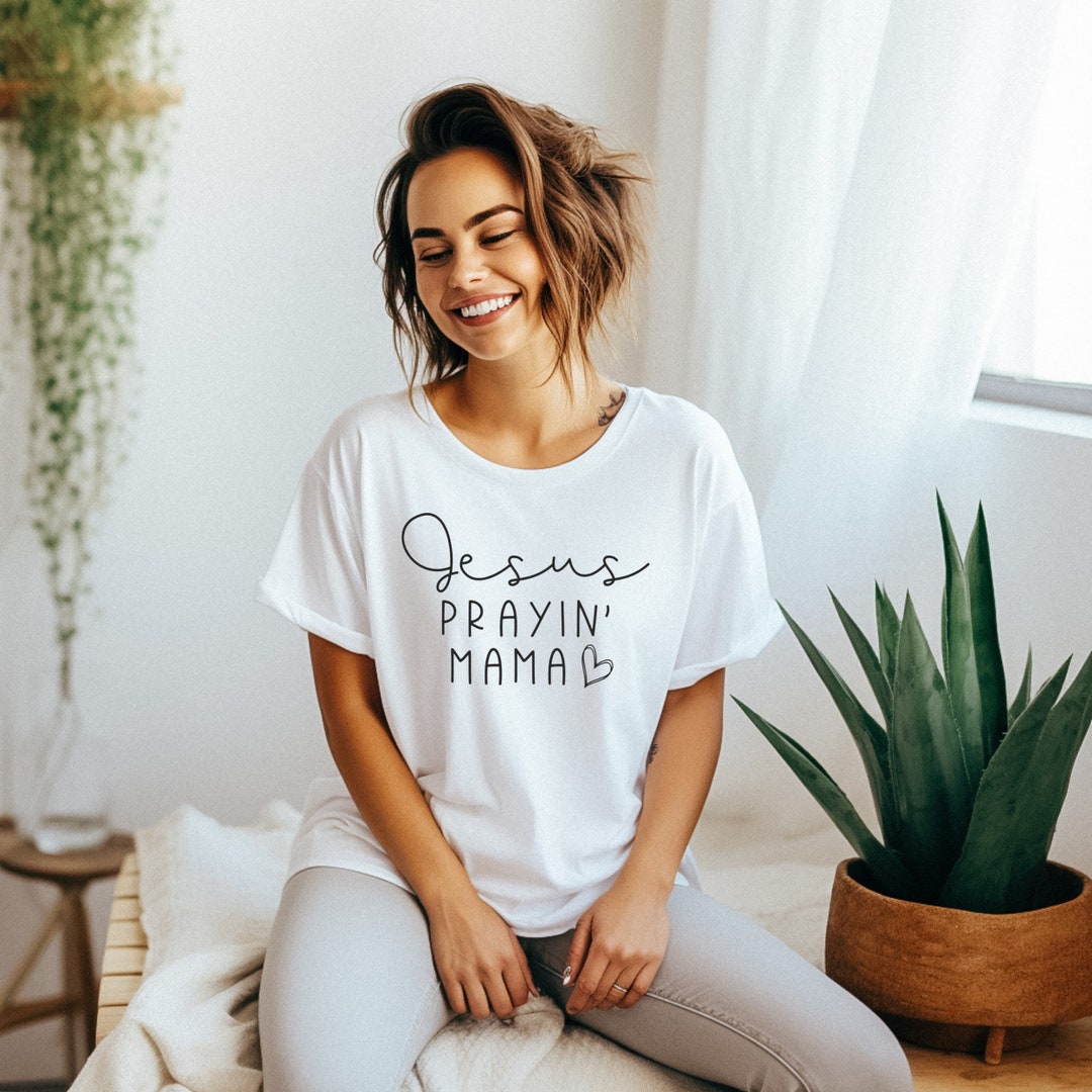 Jesus Praying Mama Shirt | Strong Mama | Spiritual Mama | Grateful Mama ...