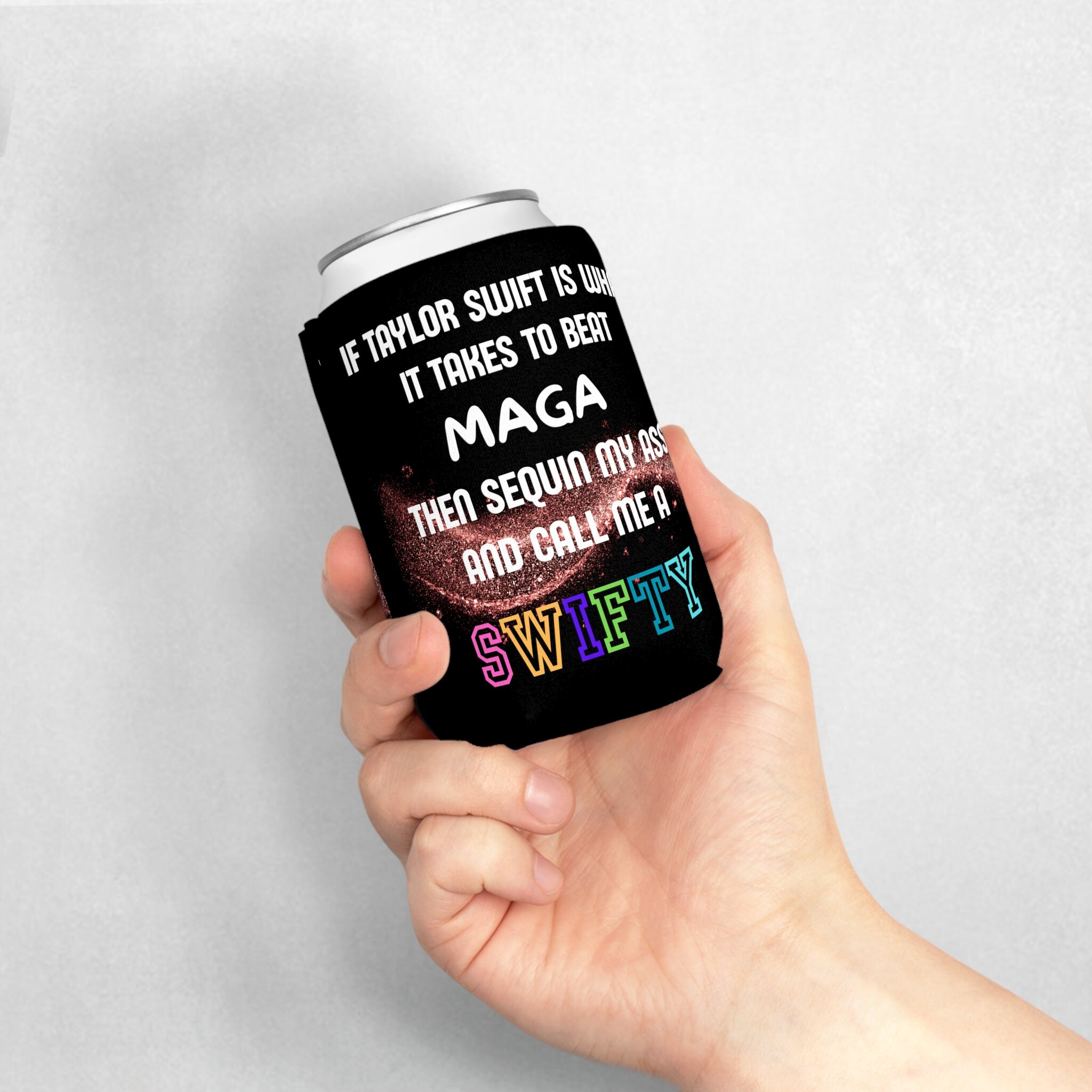 Anti Maga Can Cooler, Taylor Swift Fan, Swifty Fan, Anti Trump Gift ...