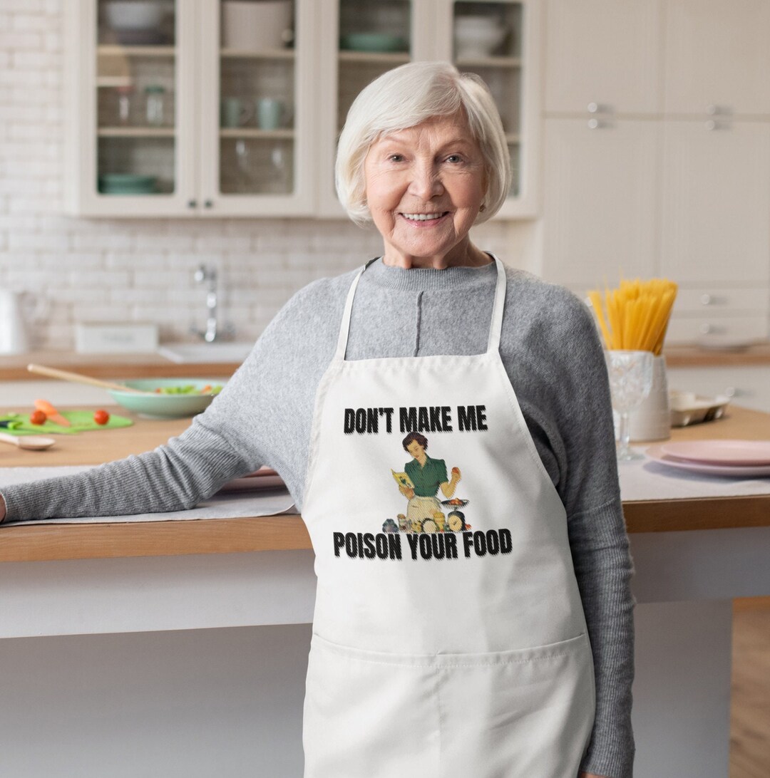 Funny Apron for Woman Don't Make Me Poison Your Food - Etsy