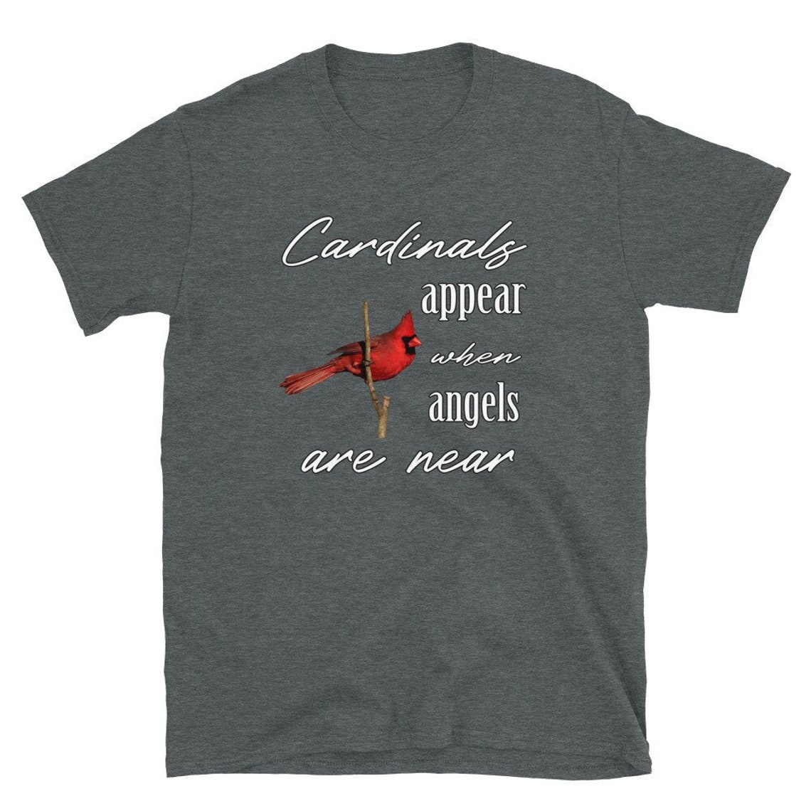 Cardinal Bird Shirt, Cardinals Appear When Angels Are Near, Bird ...