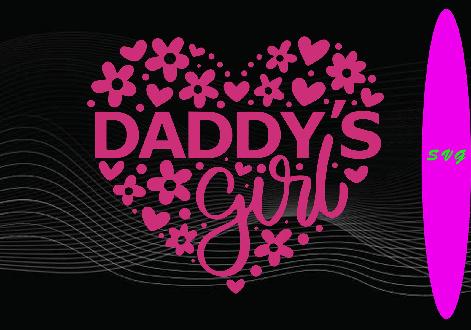 Daddys Girl Svg Fathers Day Svg Daddy And Daughter Etsy