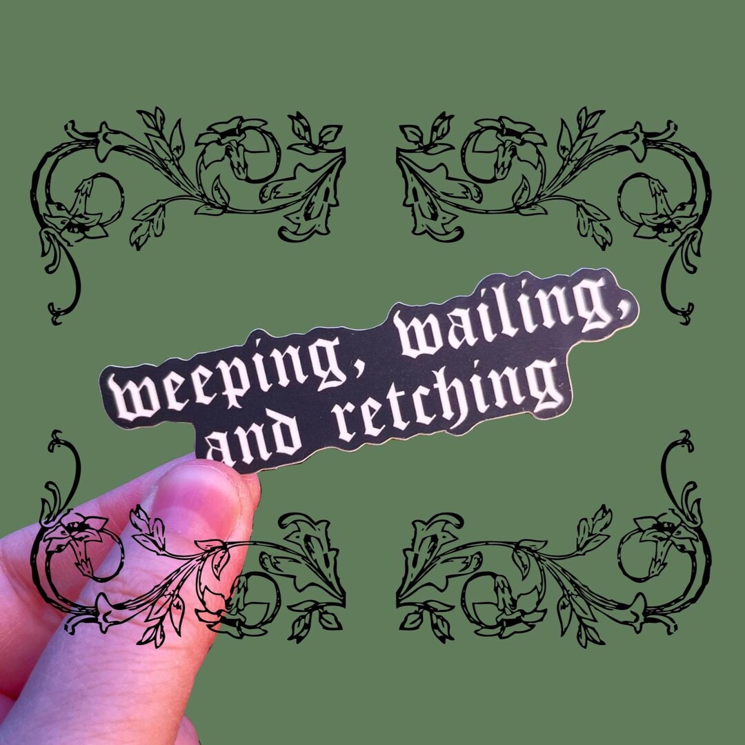 Weeping, Wailing, and Retching Medieval Matte Vinyl Sticker, Screaming ...