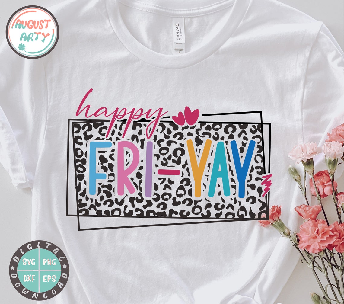 Happy Fri Yay Leopard Print Svgteacher Gifthappy Friday - Etsy