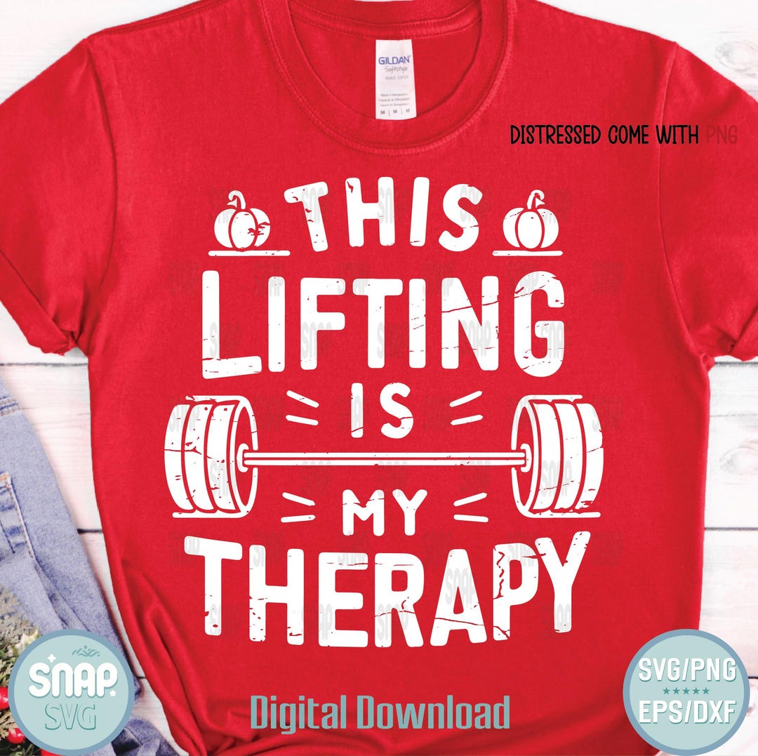 Lifting is My Therapy Svg,in My Lifting Era Sublimation Design,be Happy ...